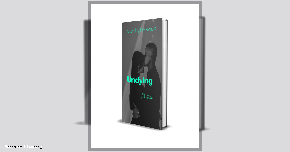 Undying devotion by NtwananoK | Read Online on Stardust Literacy
